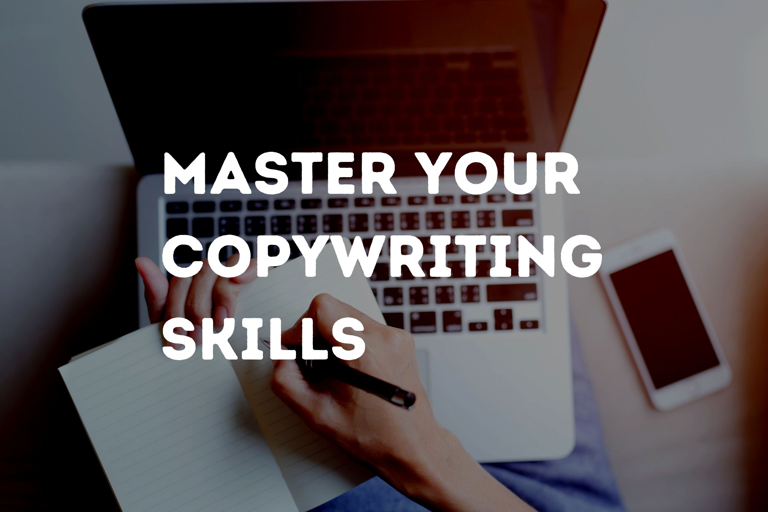 Master your copywriting skills: Complete Guide - Italics Blog
